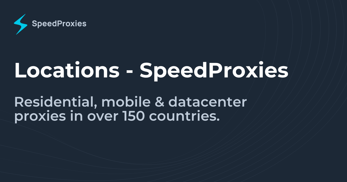 Locations - SpeedProxies