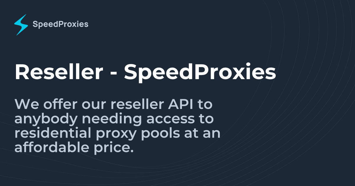 Reseller - SpeedProxies